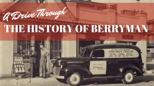 Driving Through the History of Berryman Products