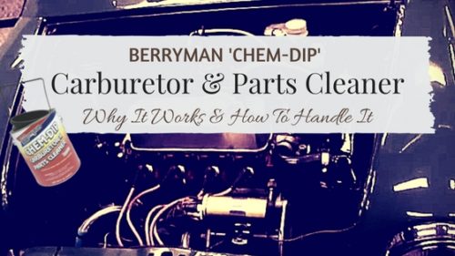 Berryman Chem-Dip Carburator & Parts Cleaner: Why It Works and How to ...