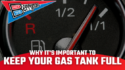 9 Reasons To Keep Your Gas Tank Full
